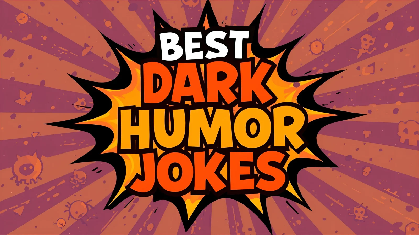 500+ Best Dark Humor Jokes: to Laugh at the Shadows