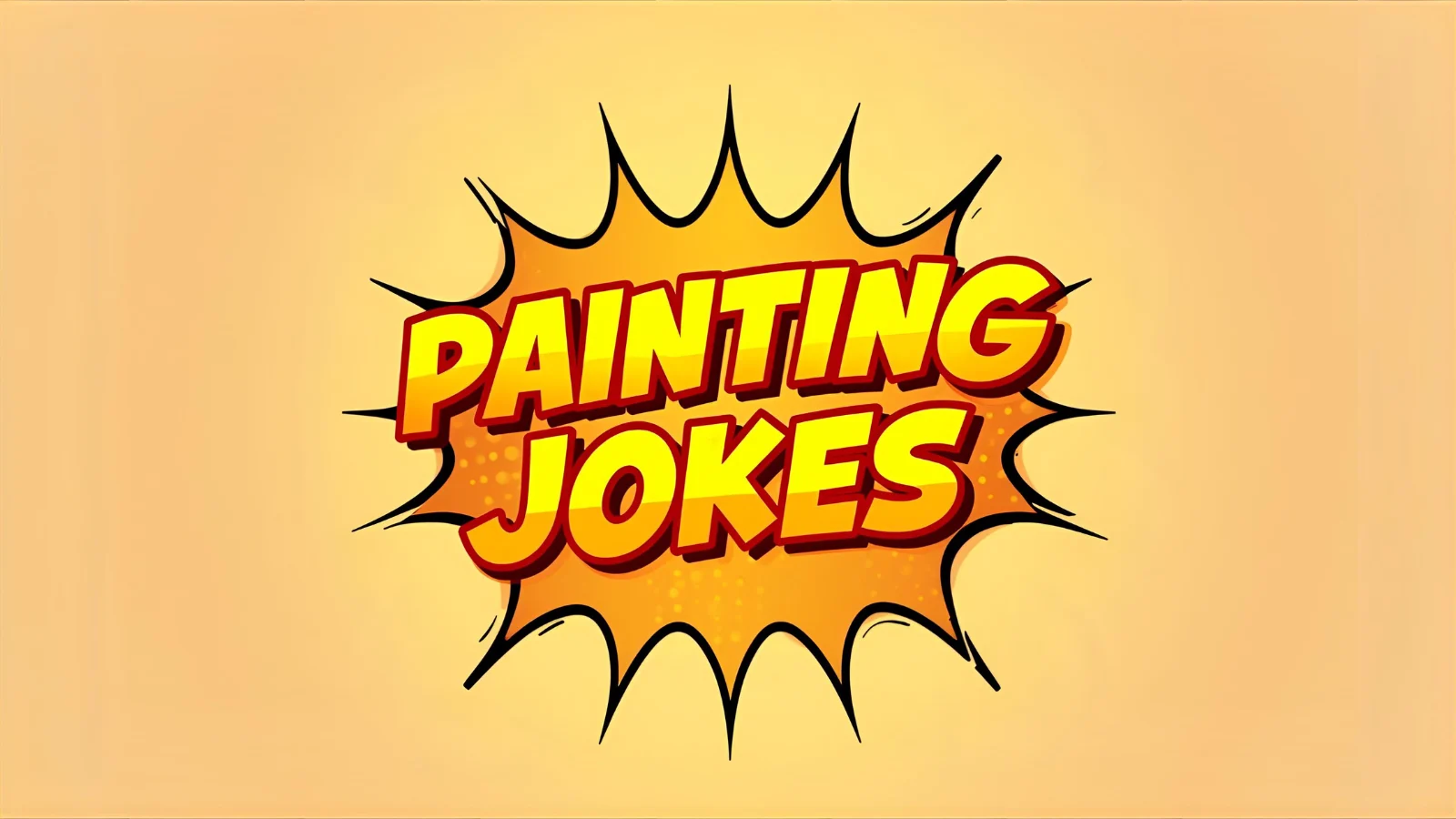 561+ Painting Jokes That’ll Color You Laughing (2025–2026)