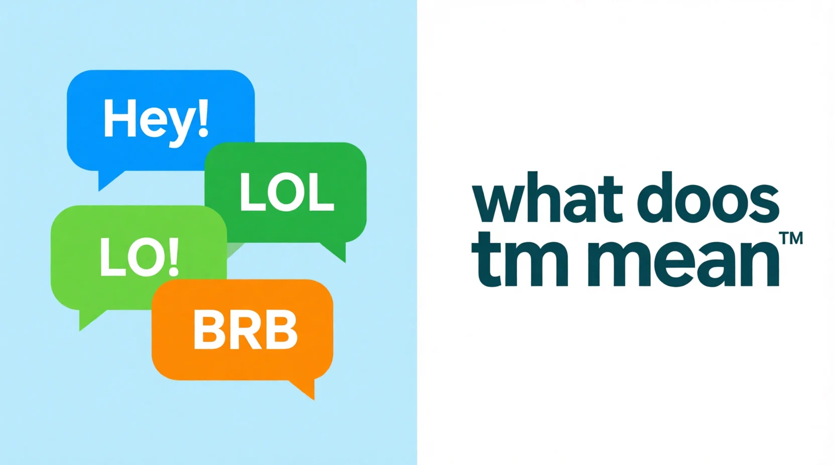 What Does TM Mean? Simple Text, Chat, and Trademark Meanings Explained